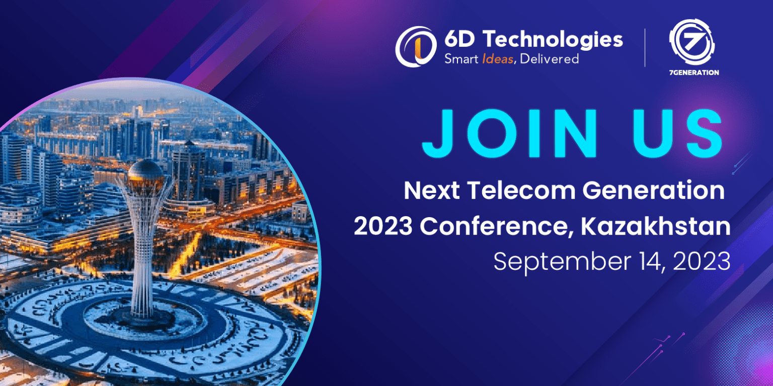 6D Technologies Sponsors at Next Telecom Generation 2023